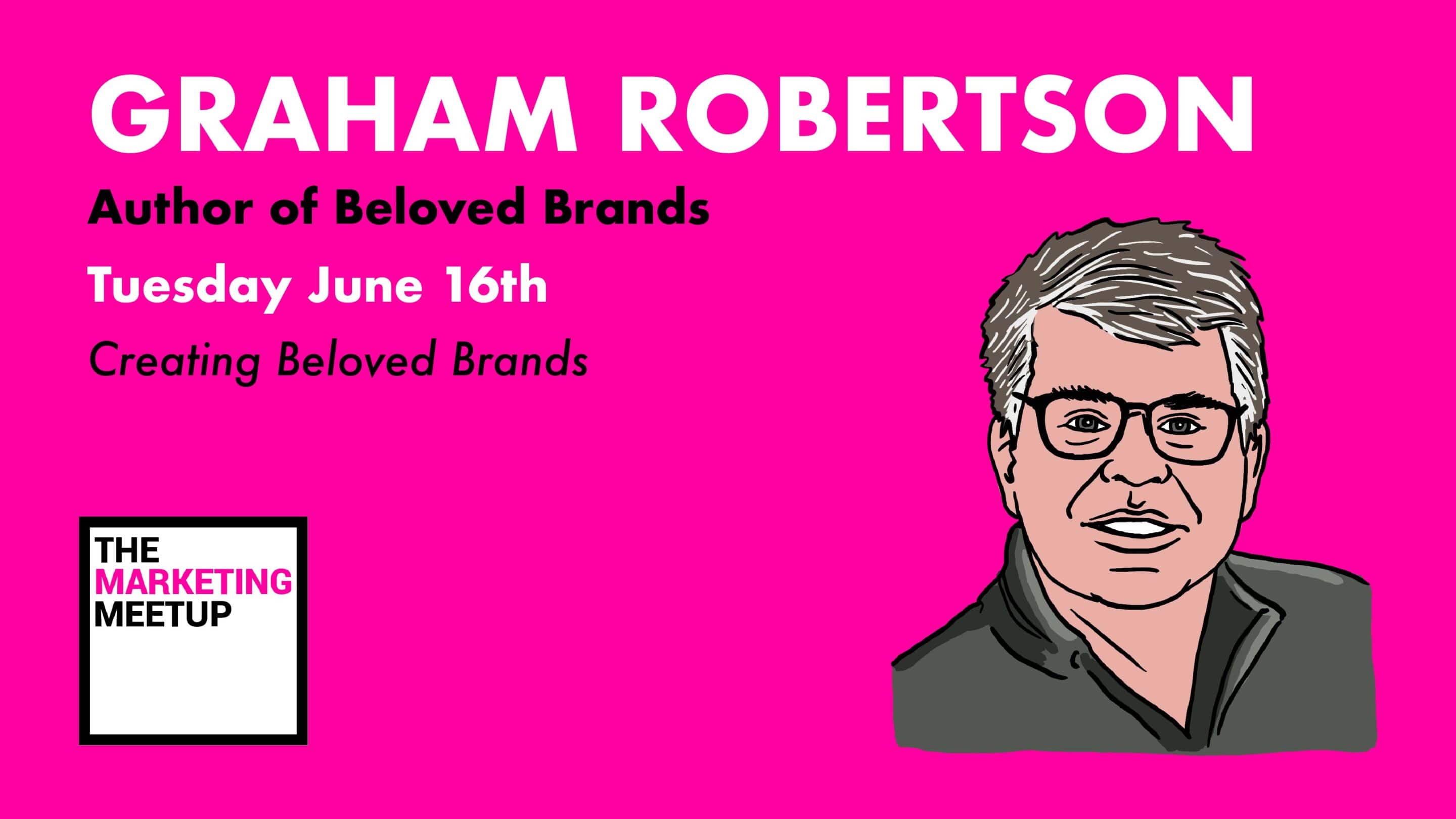 How to create beloved brands | The Marketing Meetup